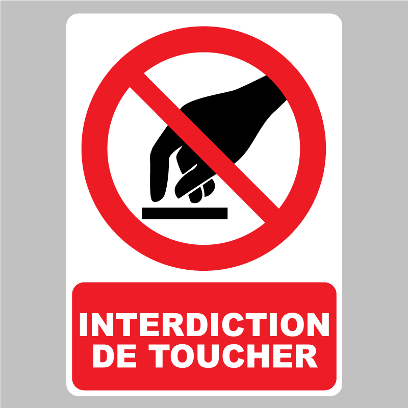 Autocollant Panneau interdiction de toucher | Zone Signaletique Autocollant Panneau interdiction de toucher | Zone Signaletique