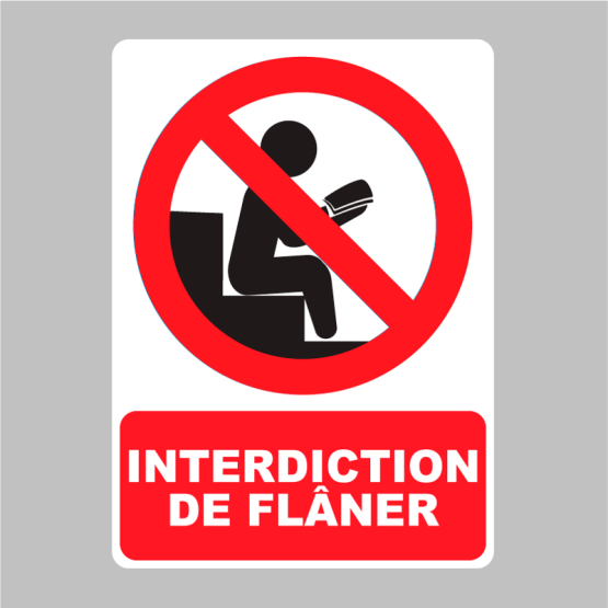 Autocollant Panneau Interdiction de flâner | Zone Signaletique Autocollant Panneau Interdiction de flâner | Zone Signaletique