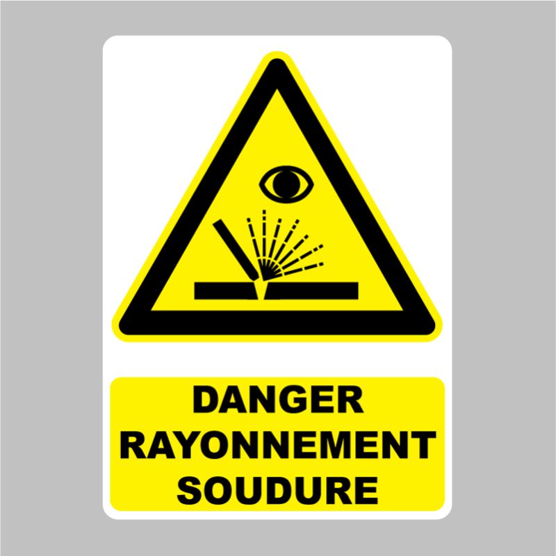 Autocollant Panneau Danger Rayonnement Soudure | Zone Signaletique